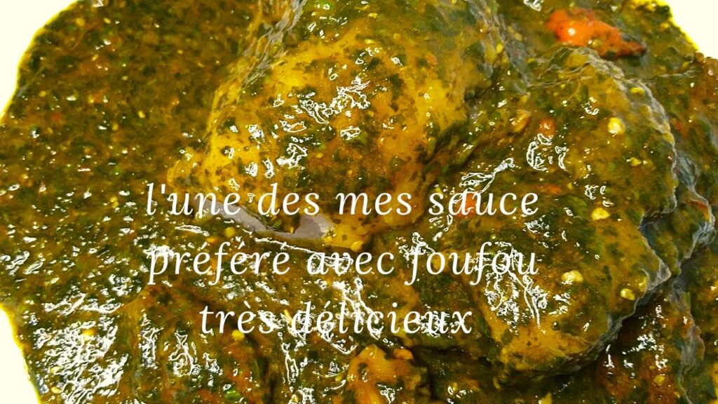 Sauce feuille avec foufou recette africaine - Amalgastro
